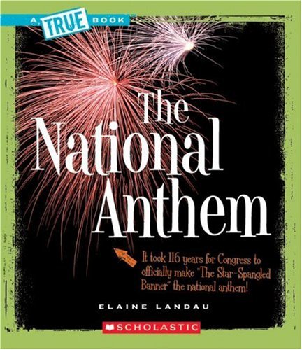 The National Anthem (A True Book: American History) Printables ...