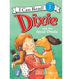 Dixie—I Can Read Level 1: Dixie and the Good Deeds | RIF.org