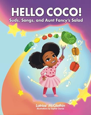 Hello Coco!: Suds, Songs, and Aunt Fancy's Salad | RIF.org